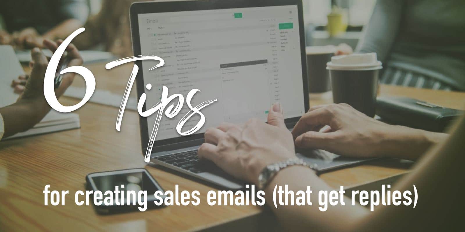 6 Tips for Creating Sales Emails That Get Replies | Proposable