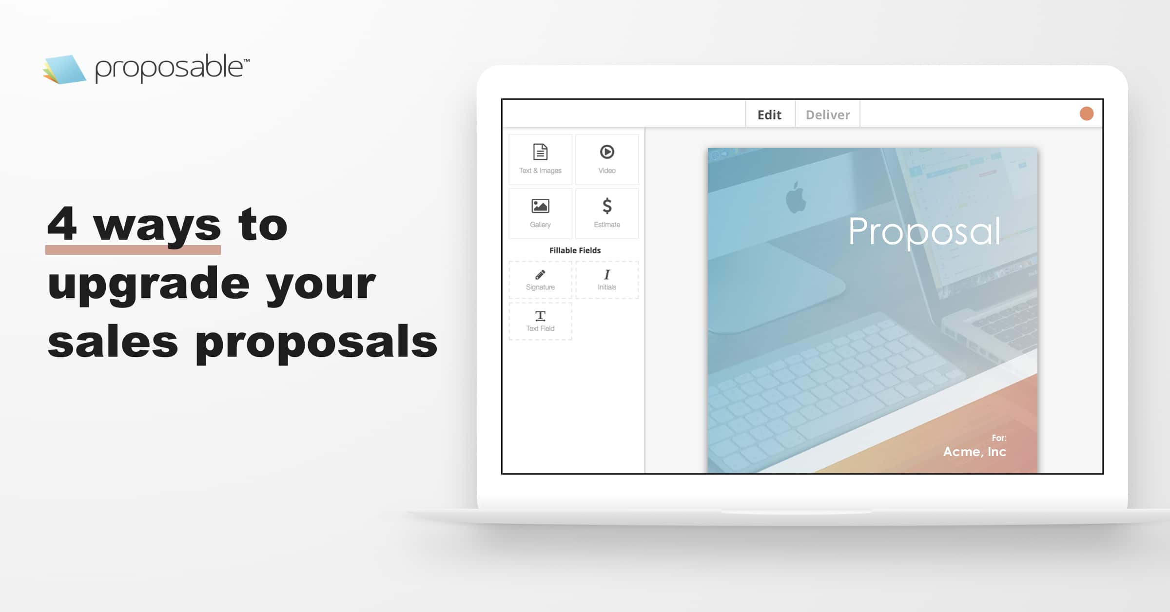 4 Ways to Instantly Upgrade your Sales Proposals | Proposable